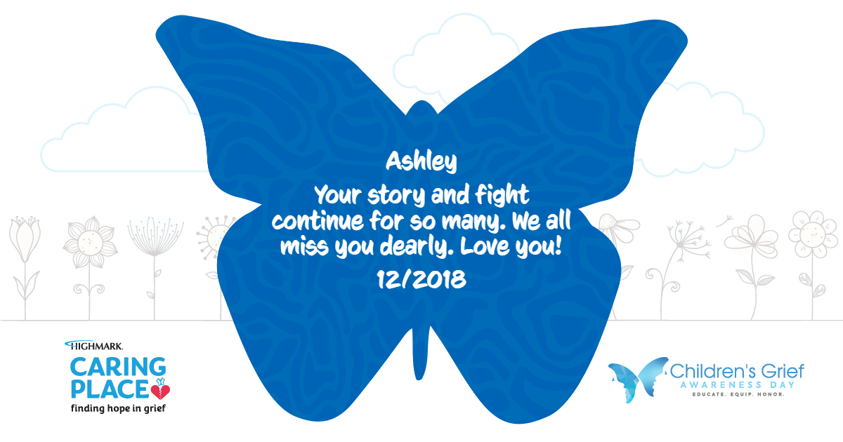 Butterfly dedicated to Ashley - Illuminating HOPE