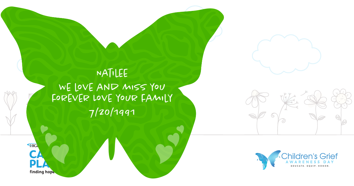 Butterfly dedicated to Natilee - Illuminating HOPE