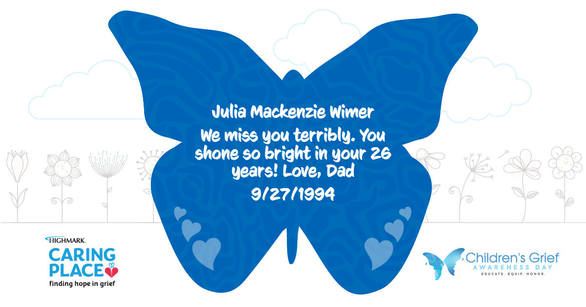 Butterfly dedicated to Julia Mackenzie Wimer - Illuminating HOPE